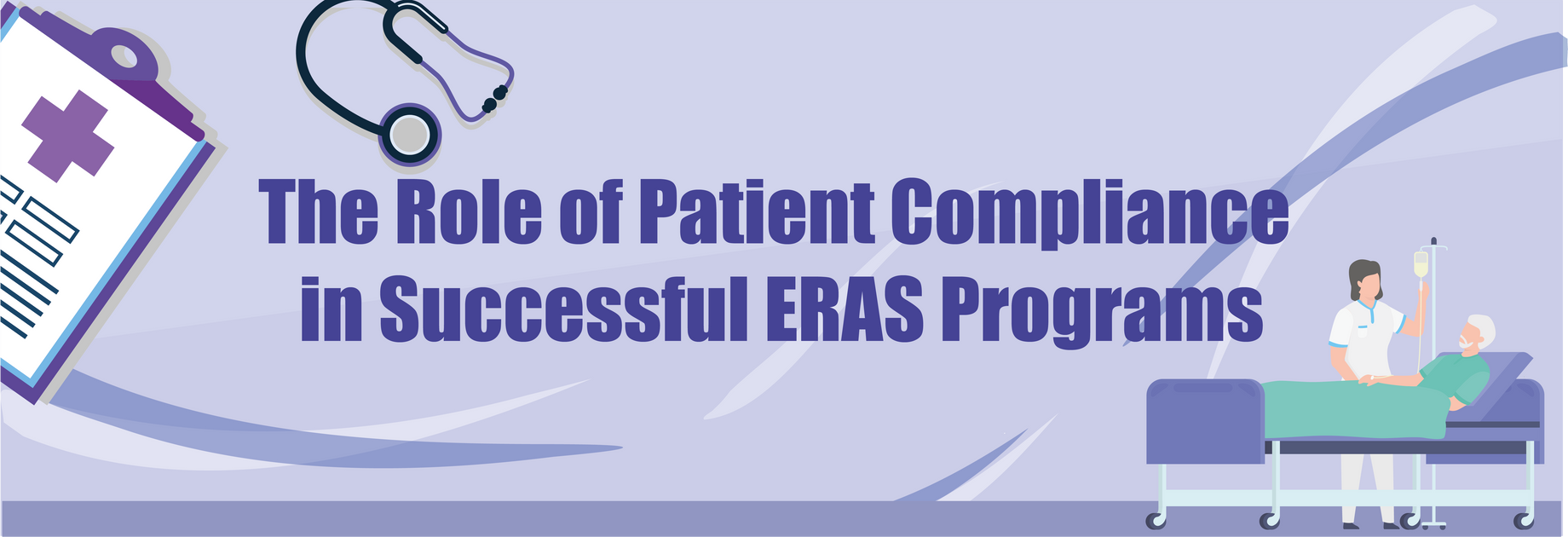 The Role of Patient Compliance in Successful ERAS Programs | Qualiteam.com